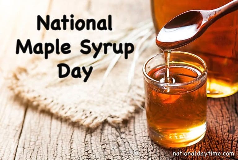 National Maple Syrup Day 2022 - Saturday, December 17 - Nationaldaytime.com